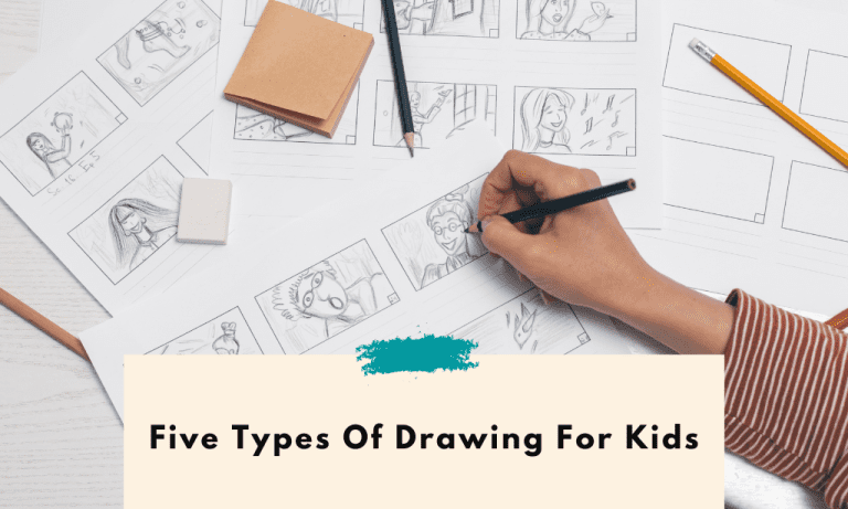 Five Types Of Drawing For Kids | Educational Resources